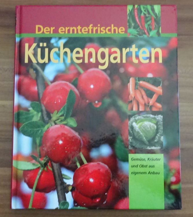 Der erntefrische Küchengarten (Gebraucht) in Wagenhausen für CHF 9.9 – mit Lieferung auf Ricardo ...