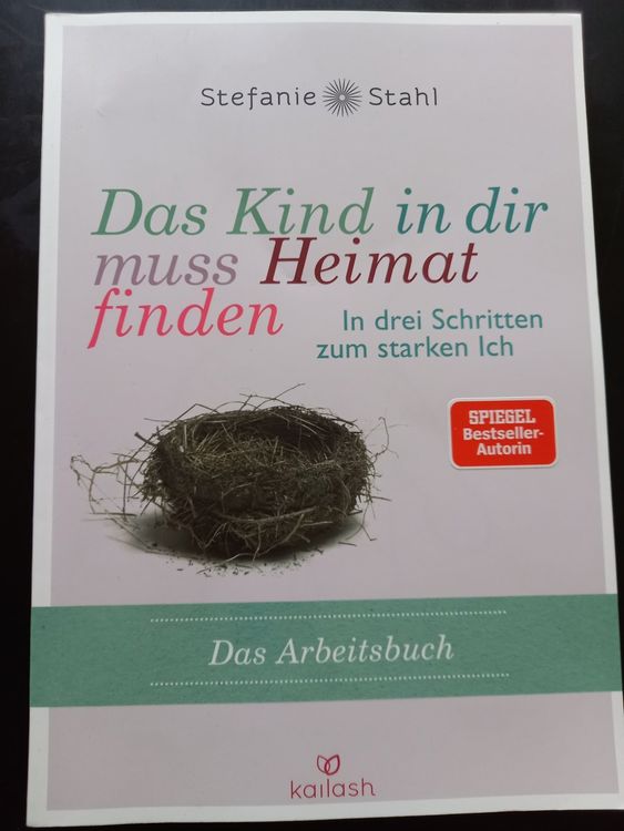 Arbeitsbuch, das Kind in dir muss Heinat finden | Kaufen auf Ricardo