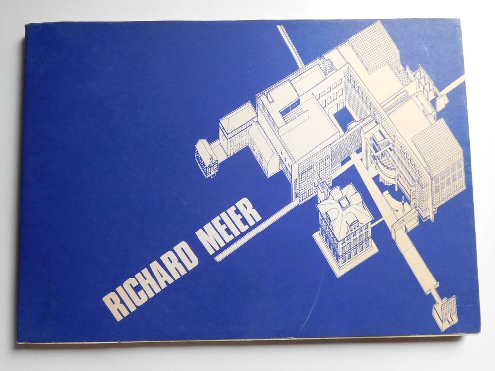Richard Meier Buildings Projects 1965-1981 Buch Architektur (Gebraucht ...