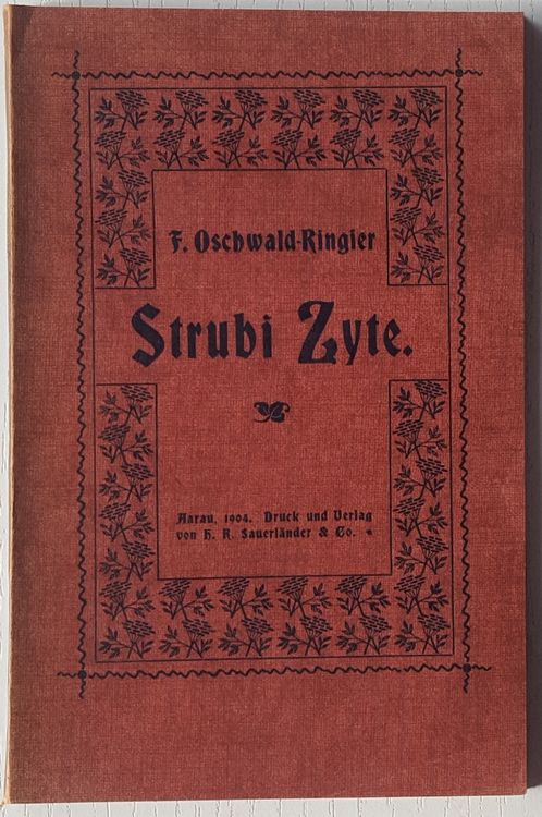 «Strubi Zyte» im Aargau um die Jahrhundertwende (1904) | Kaufen auf Ricardo
