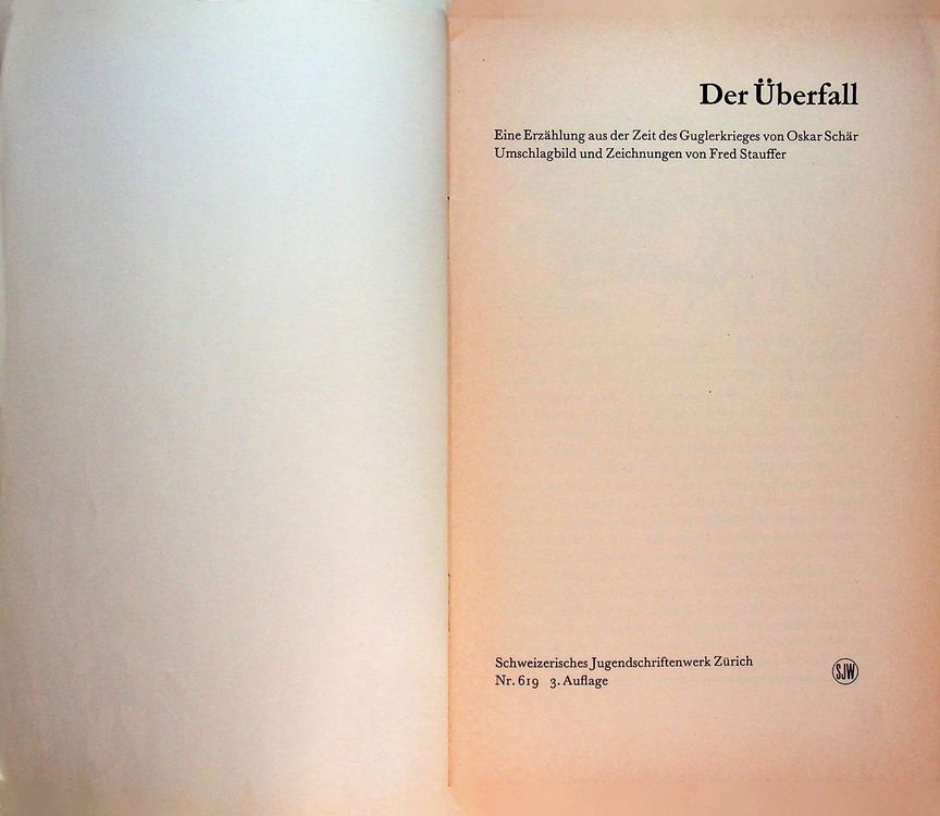 SJW 619 Oskar Schär Der Überfall 3. Aufl. 1963 (Gebraucht) in Reitnau ...