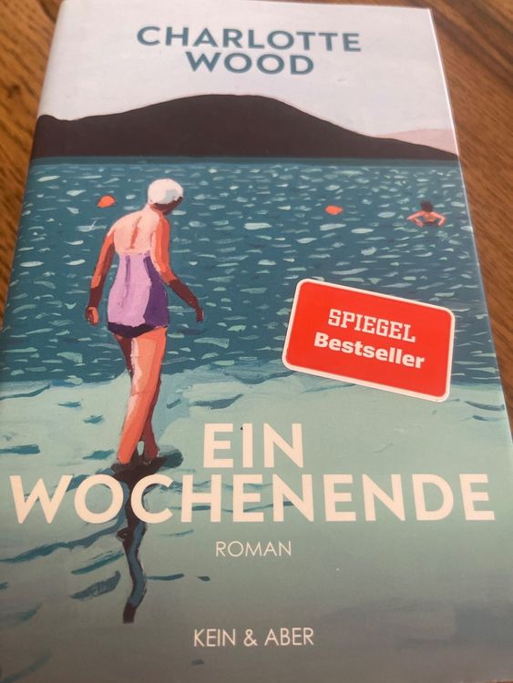 Charlotte Wood: Ein Wochenende (6) | Kaufen auf Ricardo