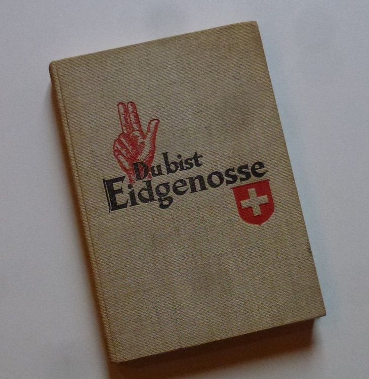Sammlerobjekt ++ Altes Buch ++ Du bist Eidgenosse (Gebraucht) in ...