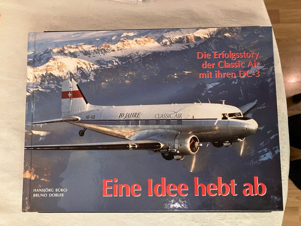 Eine Idee Hebt Ab / Classic Air DC3 (Gebraucht) in Hünibach für CHF 1 ...