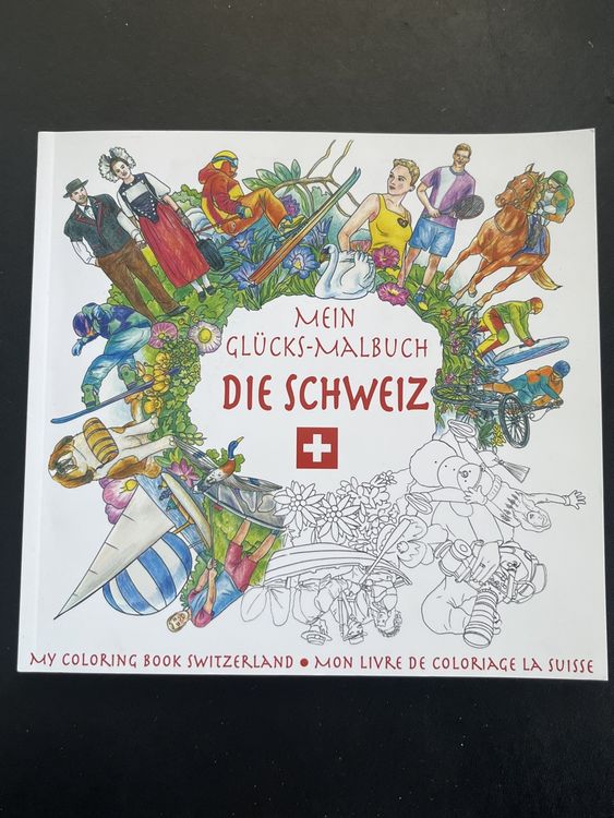 Malbuch "Die Schweiz" - Kreatives Glück zum Ausmalen NEU (Neu und originalverpackt) in Forch für ...