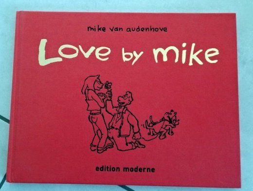 Mike van Audenhove: Love by Mike - Kultbuch Edition Moderne (Gebraucht ...