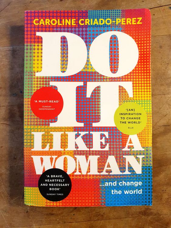 Do It Like A Woman - Caroline Criado-Perez | Kaufen auf Ricardo