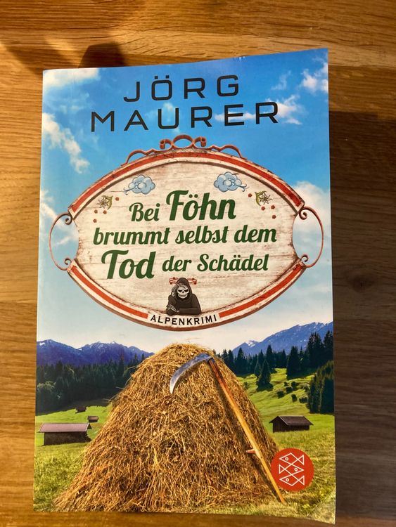 Alpenkrimi: Bei Föhn brummt selbst dem Tod der Schädel (Gebraucht) in ...