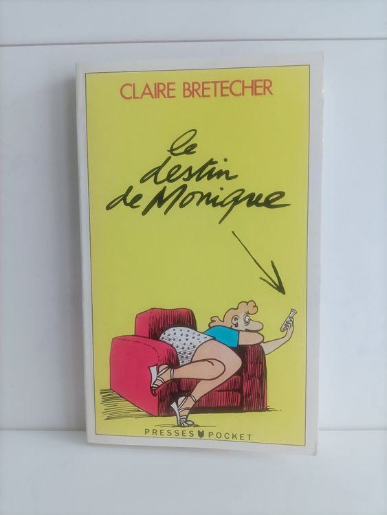 BD Le destin de Monique / Claire Bretécher / Presses pocket (D'occasion ...