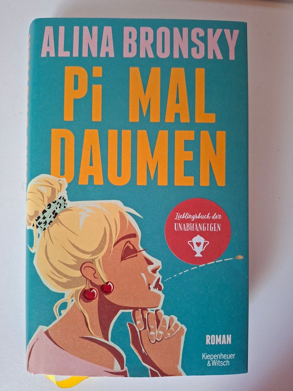 Alina Bronsky: Pi mal Daumen, Träume haben kein Verfallsdat. (Gebraucht ...