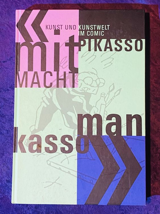 „Mit Picssso macht man kasso“ /Kunstcomic, über 140 Seiten (Gebraucht ...