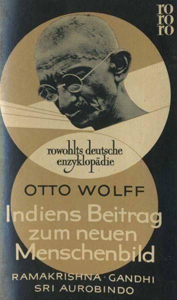 OTTO WOLFF INDIENS BEITRAG ZUM NEUEN MENSCHENBILD Aurobindo (Gebraucht ...
