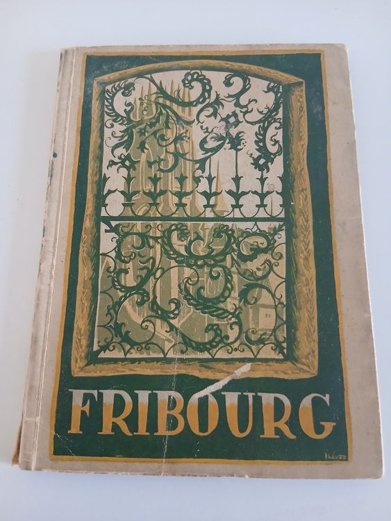 Guide Fribourg 1946 - Historique et Artistique, rare! (D'occasion) à ...