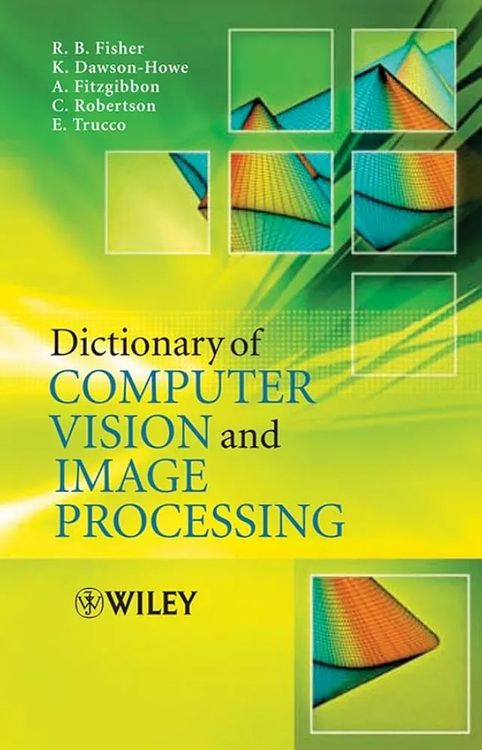 Dictionary Of Computer Vision And Image Processing R. Fisher (Neuf avec ...