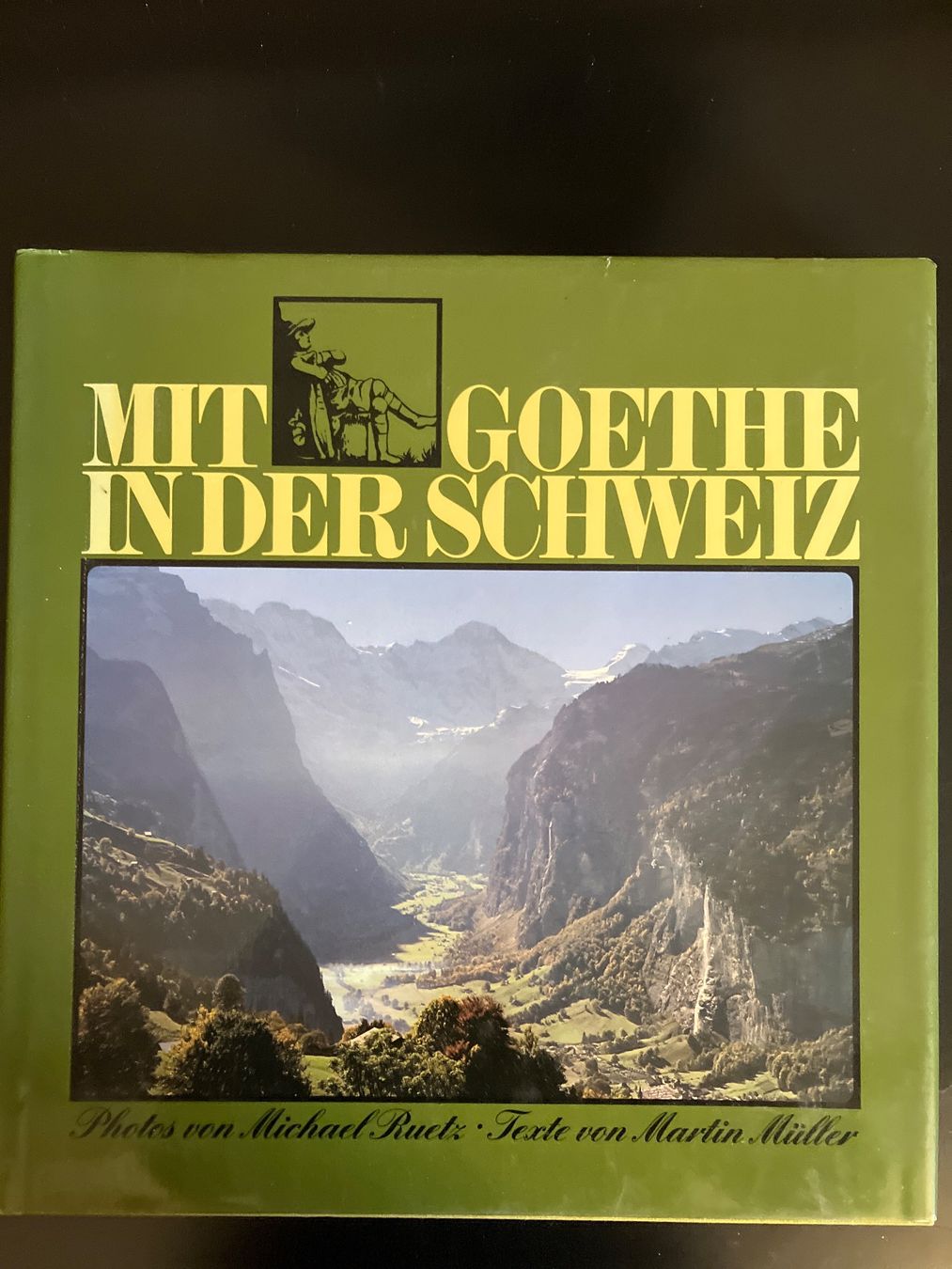 Mit Goethe in der Schweiz. M. Ruetz, M. Müller (Gebraucht) in Wangen ZH ...