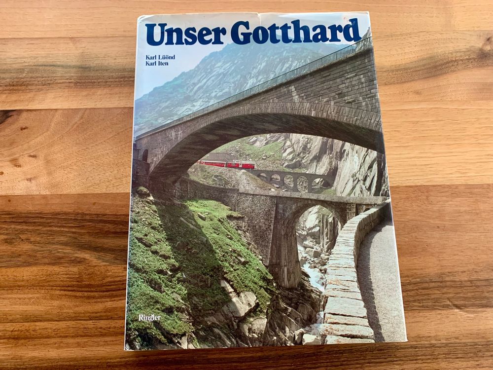 Unser Gotthard Karl Lüönd Karl Iten Schweiz Verkehr Berge | Kaufen auf Ricardo