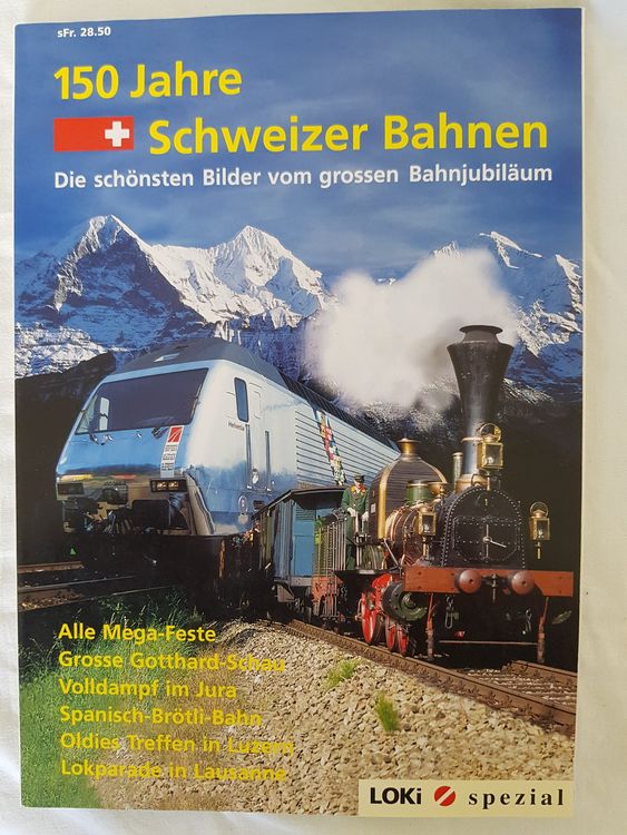 Loki Spezial: 150 Jahre Schweizer Bahnen (Gebraucht) in Luzern für CHF 7 – mit Lieferung auf ...