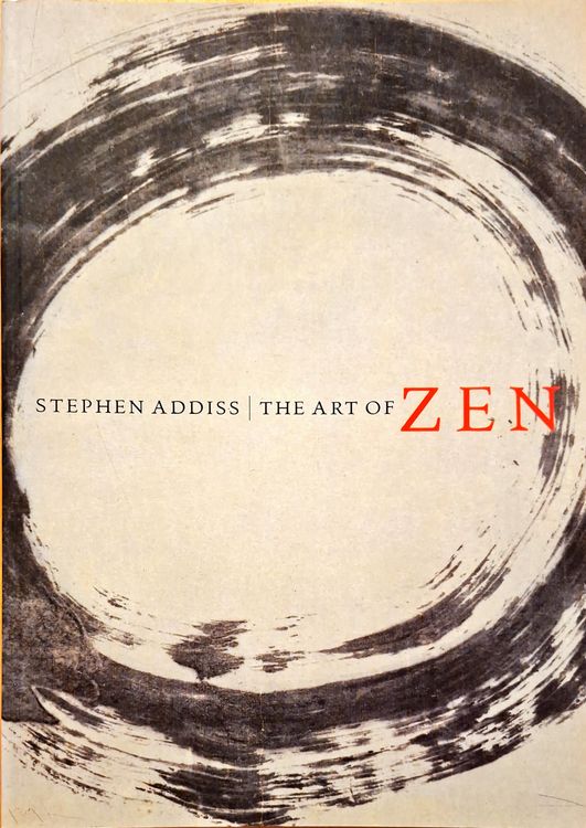 Stephen Addiss: The Art of Zen Buch, Kunst, Rarität! (Neu (gemäss ...