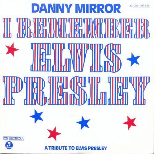 Mirror Danny - I remember Elvis Presley (7") | Kaufen auf Ricardo