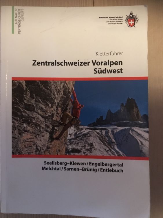 Kletterführer Zentralschweizer Voralpen Südwest SAC (Gebraucht) in Giswil für CHF 25 – mit ...