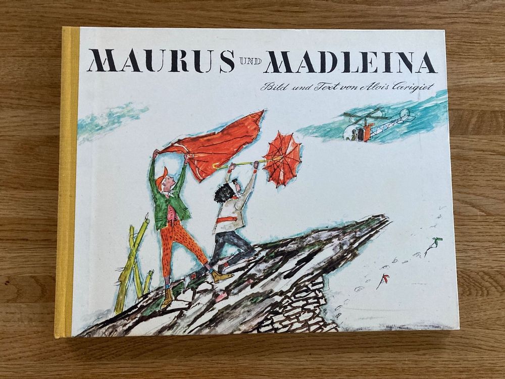 Maurus und Madleina - Kinderbuch Klassiker v. Alois Carigiet (Gebraucht ...