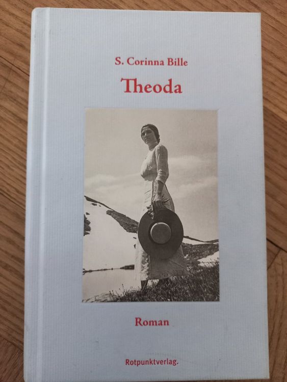 THEODA S. Corinne Bille CH-Roman gebunden neuwertig (Neu (gemäss ...