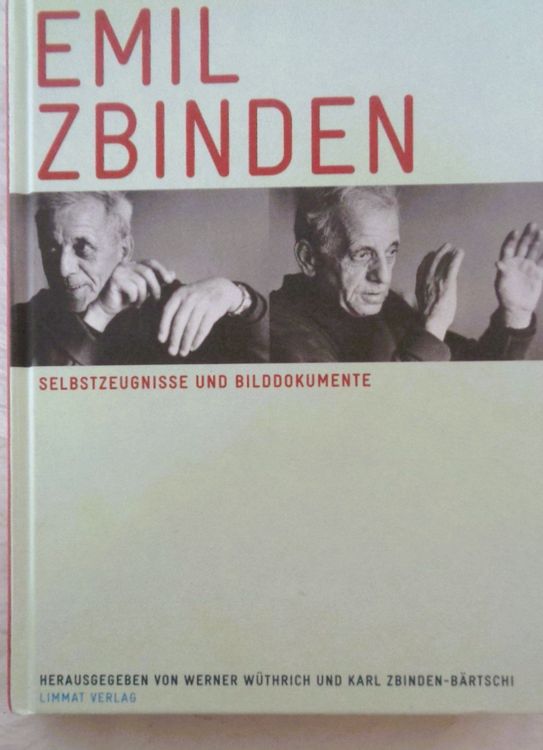 Emil Zbinden - Biographie / Selbstzeugnisse & Bilddokumente | Kaufen ...