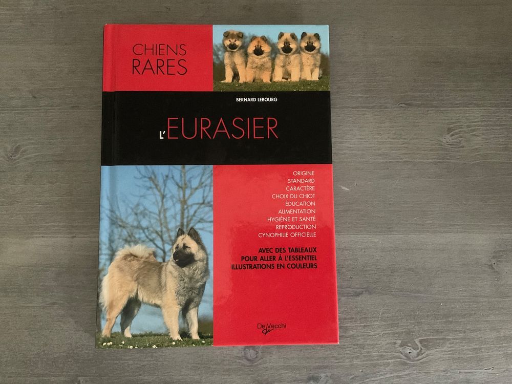 L’Eurasier chiens rares Bernard Lebourg (Gebraucht) in Avenches für CHF 9.9 – mit Lieferung auf ...