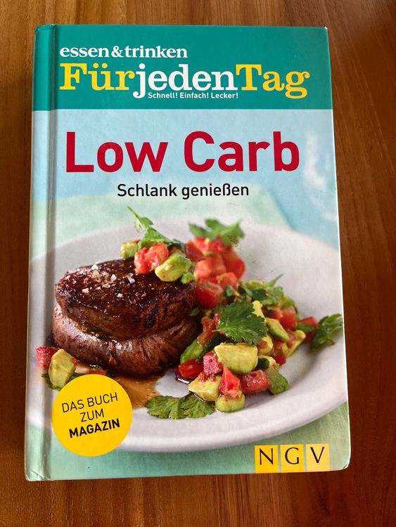 Low Carb: Schlank geniessen - essen & trinken Für jeden Tag (Gebraucht ...