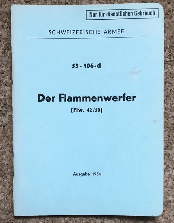 SCHWEIZER ARMEE DER FLAMMENWERFER AUSGABE 1954 (Gebraucht) in ...