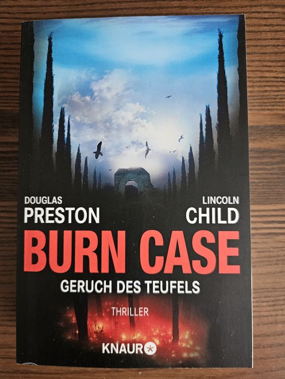 Thriller "Burn Case" von Douglas Preston & Lincoln Child NEU | Kaufen ...