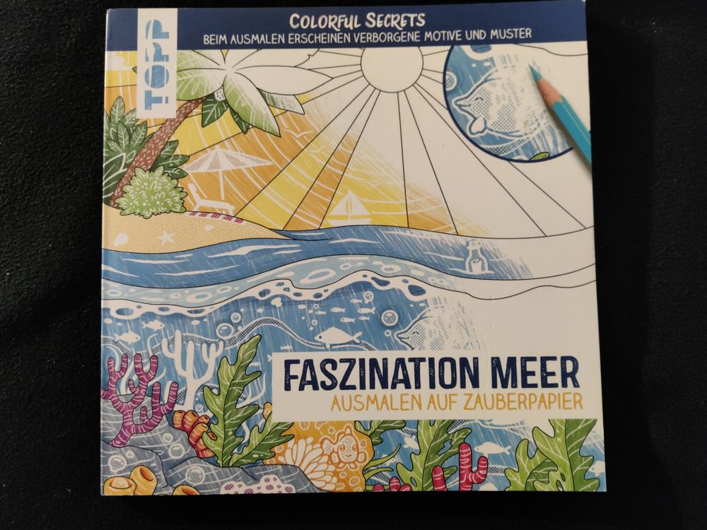 Faszination Meer - Ausmalen auf Zauberpapier / Topp 2022 (Gebraucht) in Muttenz für CHF 6 – mit ...