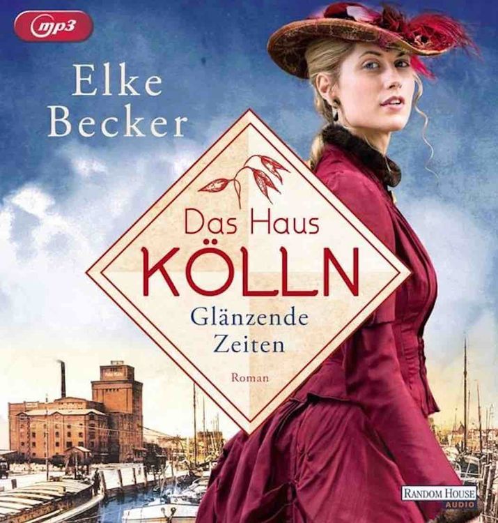 Elke Becker: Das Haus Kölln – Glänzende Zeiten (Neu und ...