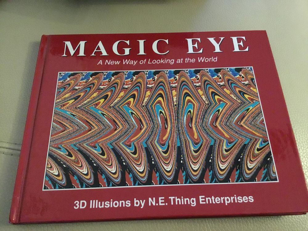 MAGIC EYE,a NEW way of looking at the Word,savoir voir en 3D (Neu ...