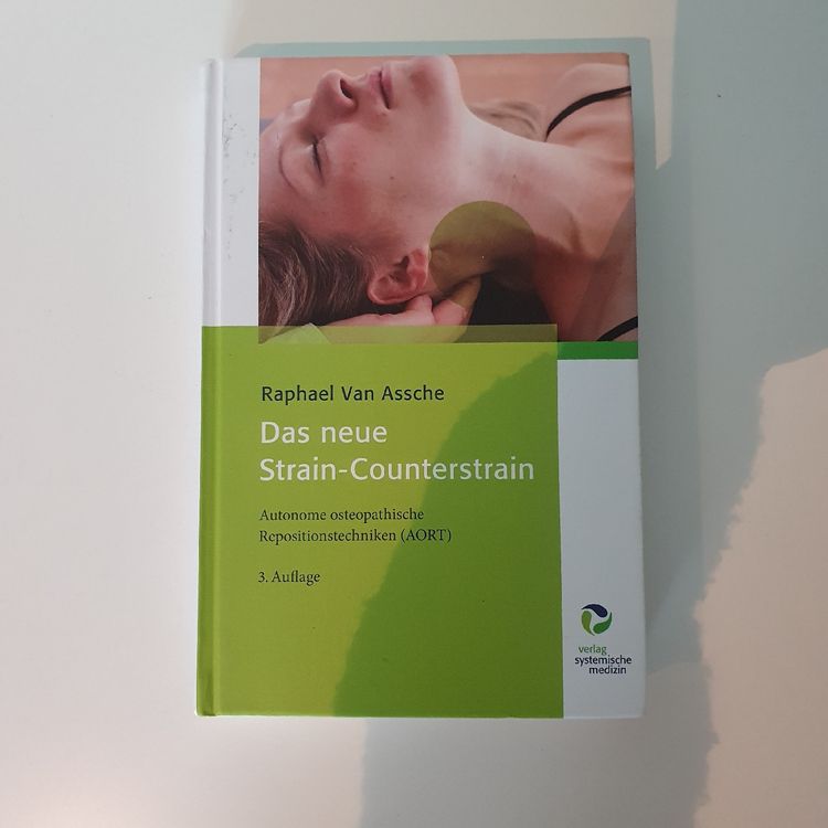 Strain-Counterstrain: Das neue Praxisbuch AORT Osteopathie (Gebraucht) in Sirnach für CHF 20 ...