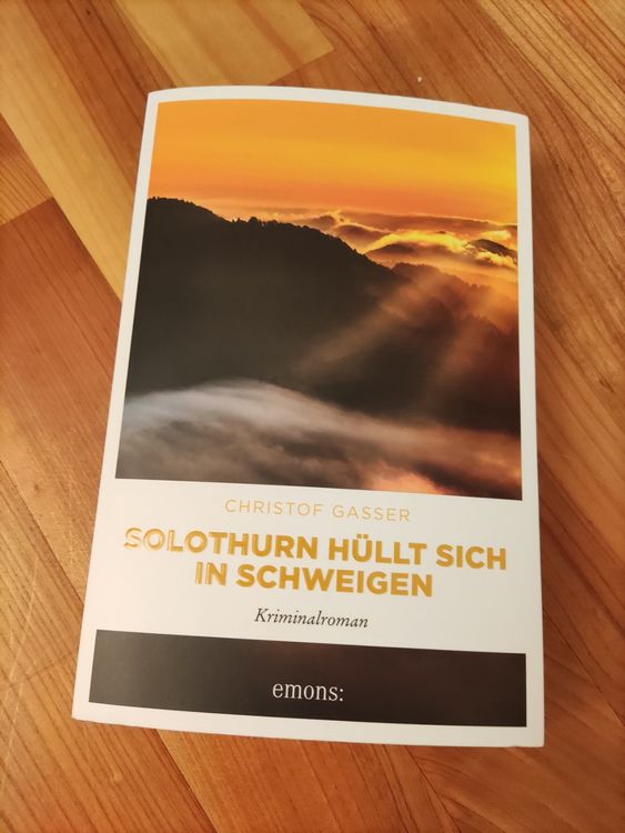 Christoph Gasser: Solothurn hüllt sich in Schweigen (Gebraucht) in ...