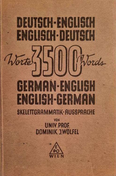 Deutsch-Englisch 3500 Worte von 1946 / Skelettgrammatik (Gebraucht) in ...