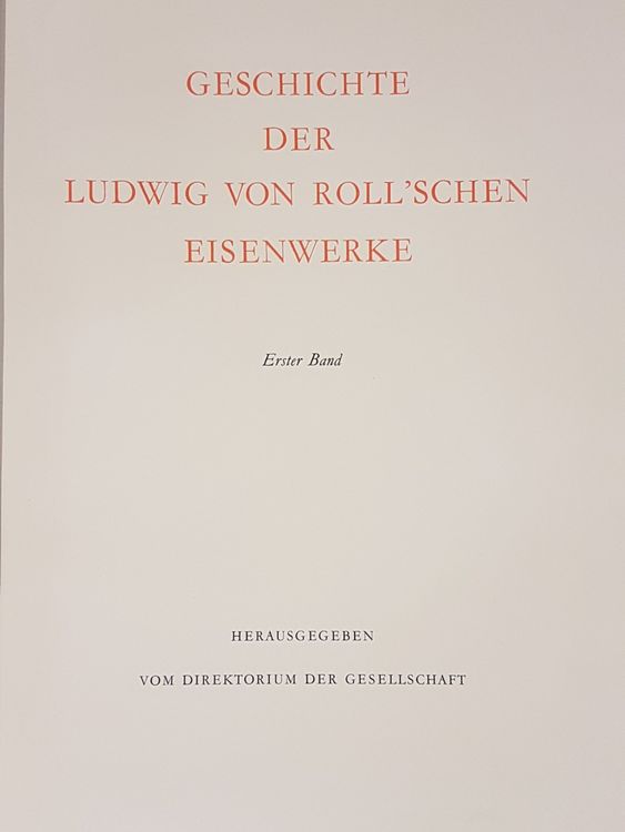 Geschichte der Ludwig von Roll'schen Eisenwerke - 2 Bücher | Kaufen auf Ricardo