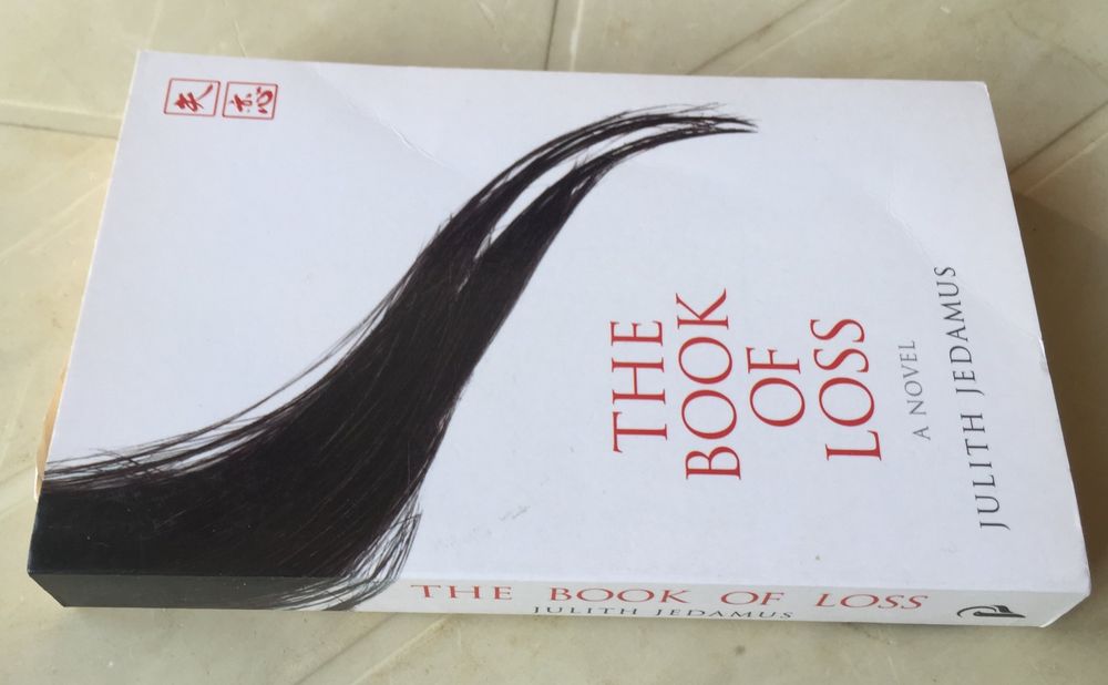 The Book of Loss A Novel - Julith Jedamus 10th century Japan (Gebraucht ...