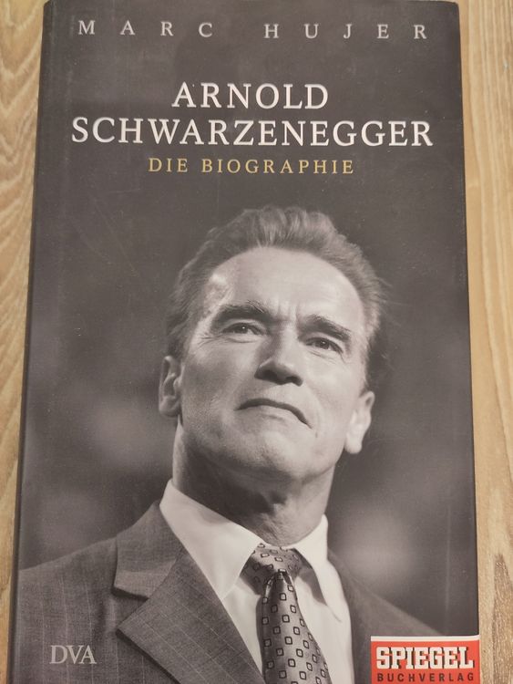 Arnold Schwarzenegger, Biographie, von Marc Hujer (Gebraucht) in ...