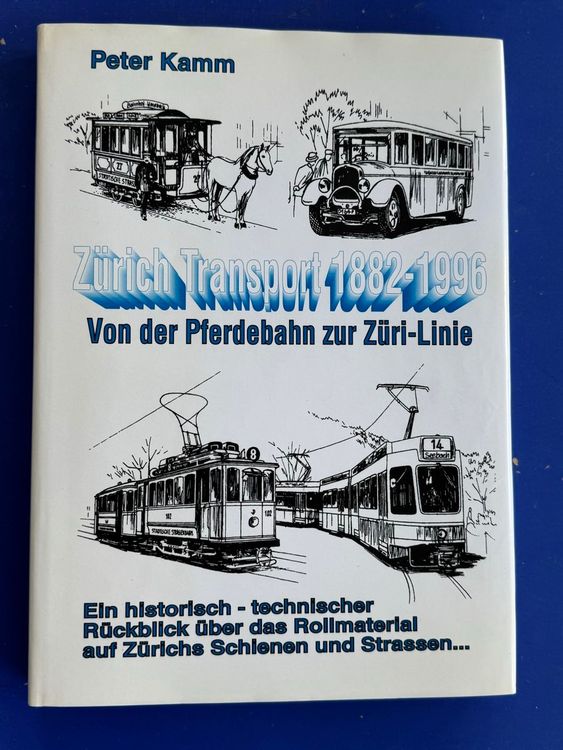 Zürich Transport 1882-1996.Von der Pferdebahn zur Züri-Linie (Gebraucht ...