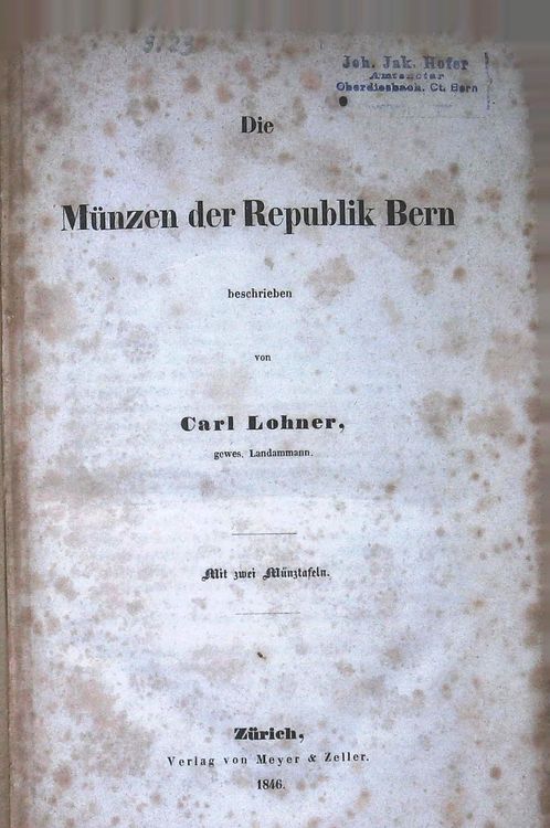Numismatik Münzen der Republik Bern Carl Lohner 1846 (Gebraucht) in Rafz für CHF 75 – mit ...