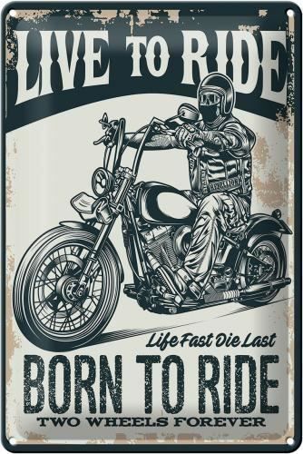 Blechschild-LIVE TO RIDE-BORN TO RIDE (Neu und originalverpackt) in ...