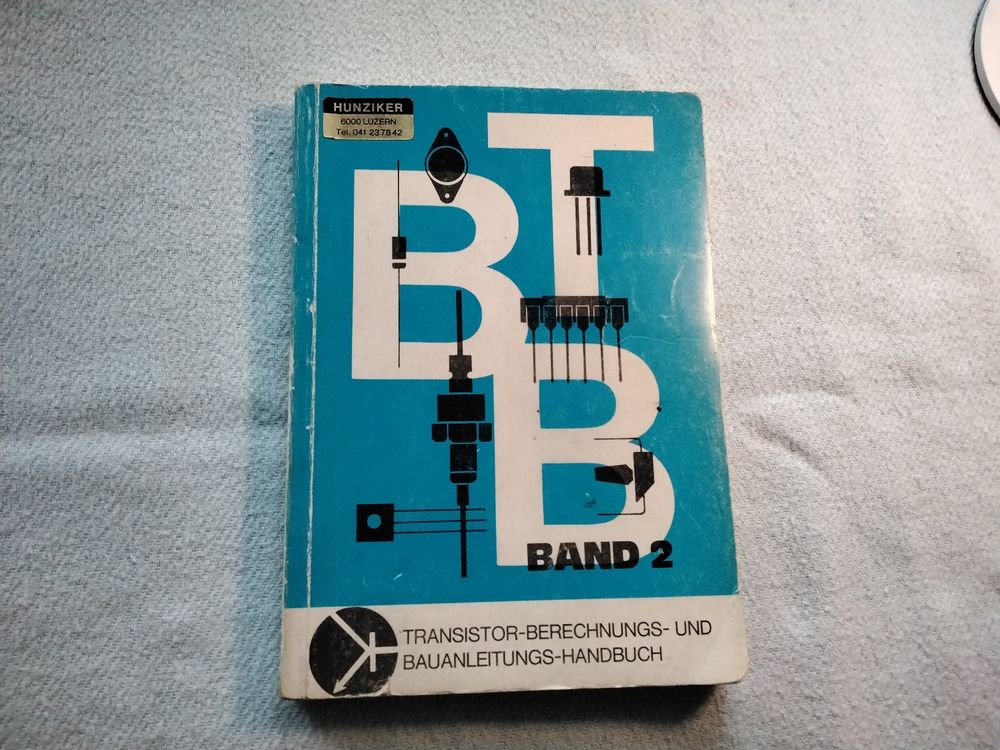 TBB Band 2 Transistor Handbuch Hunziker Elektronik Top! (Gebraucht) in ...