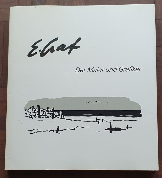 E. Graf – Der Maler und Grafiker, signiert (Gebraucht) in Kreuzlingen ...