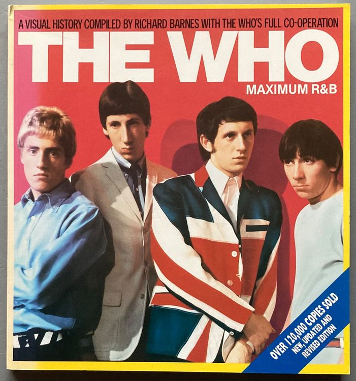 THE WHO - THE WHO: MAXIMUM R&B, A VISUAL HISTORY BY RICHARD (Gebraucht ...