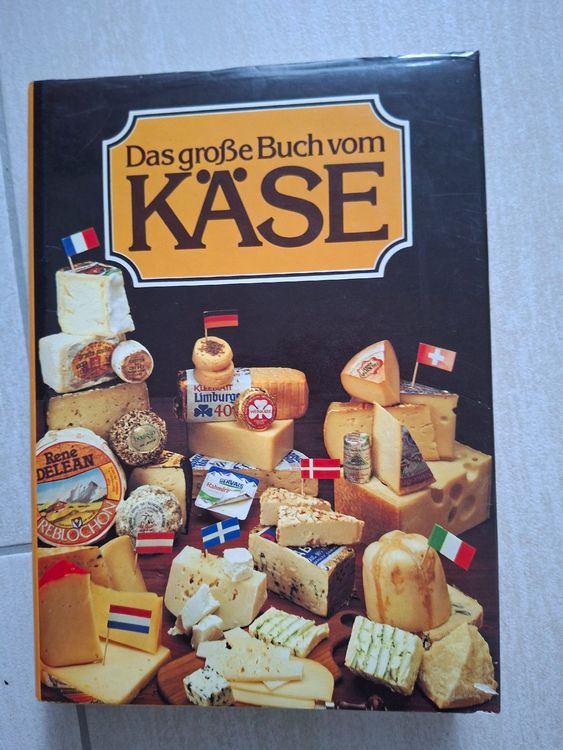 Das grosse Buch vom Käse plus Rezeptideen 📙 mit Tilsiter (Gebraucht) in ...