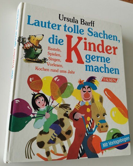 Lauter tolle Sachen, die Kinder gerne machen (Ursula Barff) (Gebraucht ...