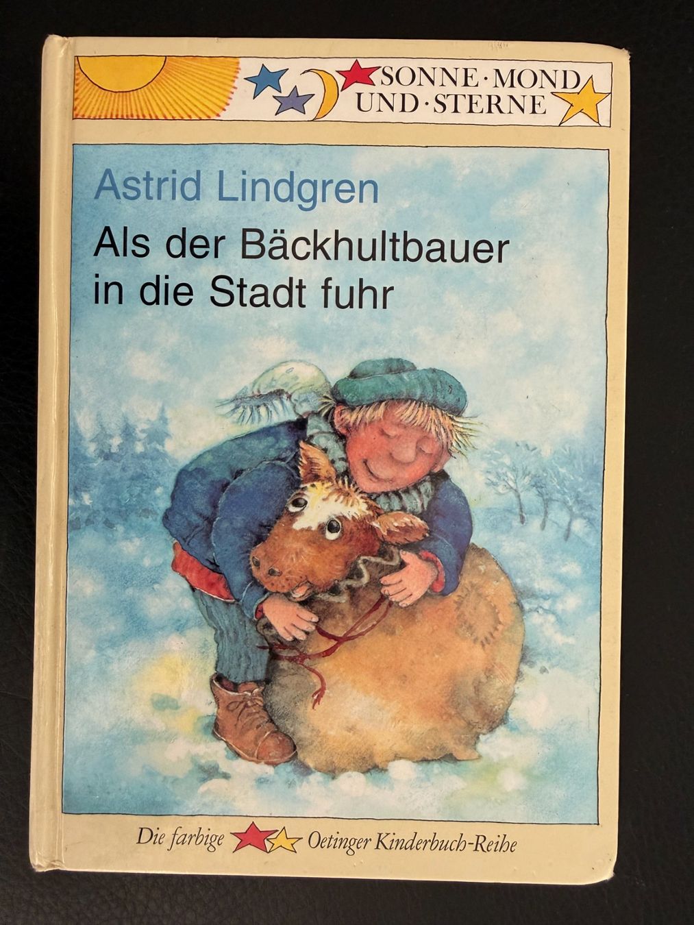 Astrid Lindgren Als der Bäckhultbauer in die Stadt fuhr (Gebraucht) in ...