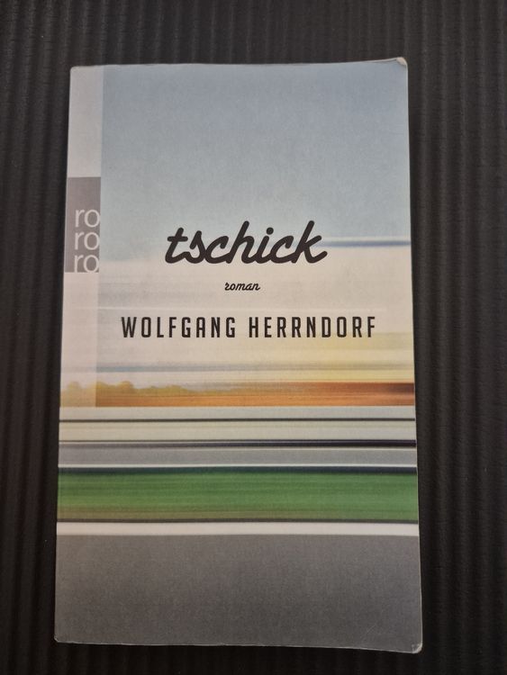 Tschick Roman von Wolfgang Herrndorf (Gebraucht) in Bonaduz für CHF 2 ...